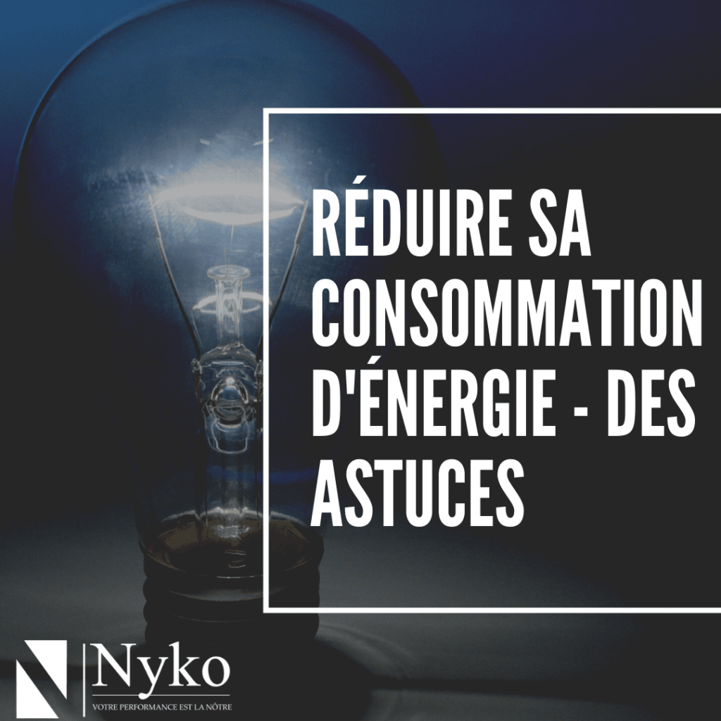 ♻️ Réduire sa consommation d'énergie - des astuces